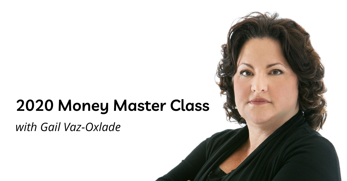 2020 Money Master Class With Gail Vaz Oxlade